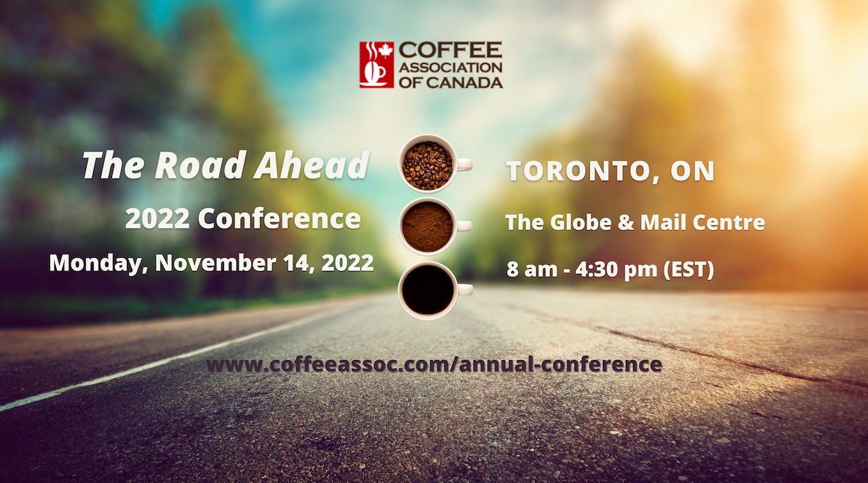 Coffee Association of Canada Conference Reminds Everyone About the ...